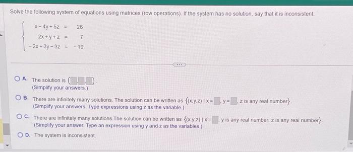 Solved olve the following system of equations using matrices | Chegg.com Solved olve the following system of equations using matrices | Chegg.com