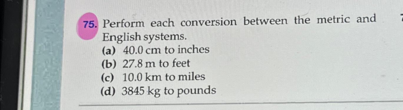 Solved Perform each conversion between the metric and | Chegg.com