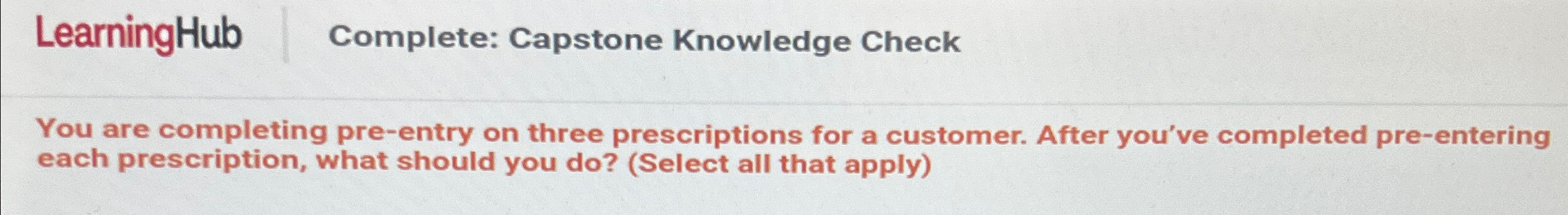 Solved LearningHubComplete: Capstone Knowledge CheckYou are | Chegg.com