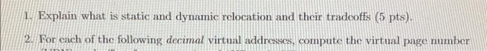 Solved 1. Explain what is static and dynamic relocation and | Chegg.com
