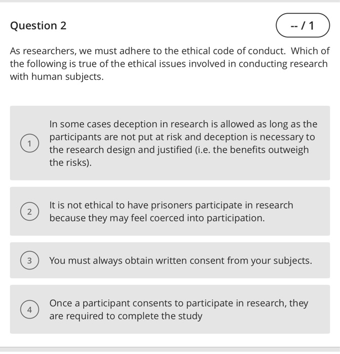 Solved Question 2 -- /1 As researchers, we must adhere to | Chegg.com