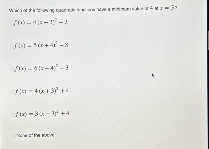 Solved Which of the following quadratic functions have a | Chegg.com