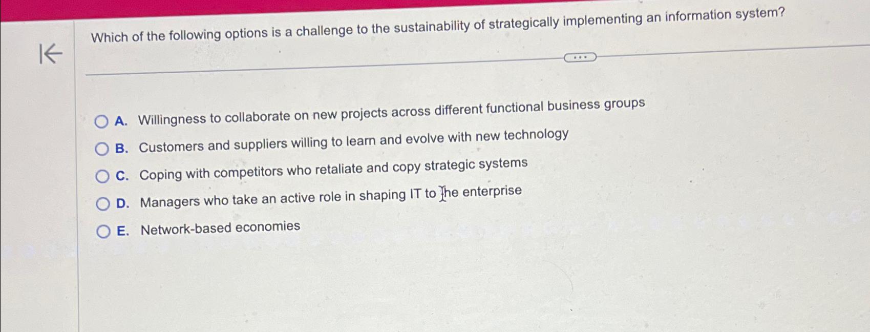 Solved Which of the following options is a challenge to the | Chegg.com