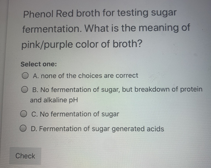 Solved Phenol Red broth for testing sugar fermentation. What | Chegg.com