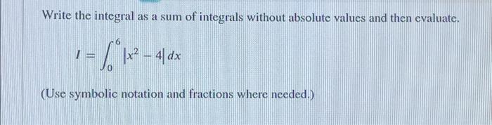 Solved Write the integral as a sum of integrals without | Chegg.com