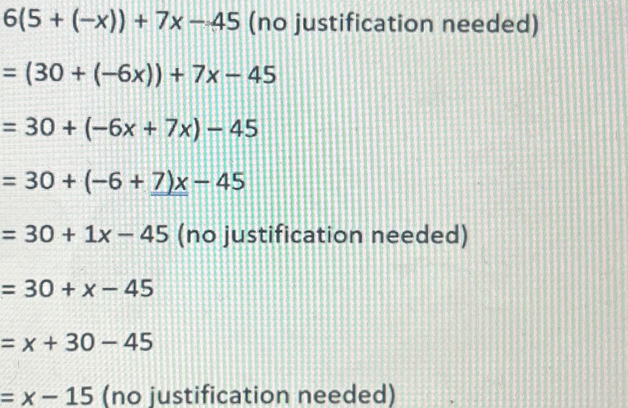 Solved 6(5+(-x))+7x-45 (no justification | Chegg.com