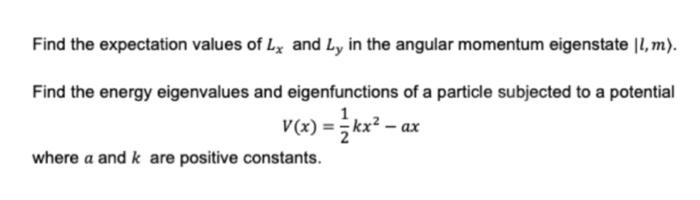 Solved Find the expectation values of Lx and Ly in the | Chegg.com