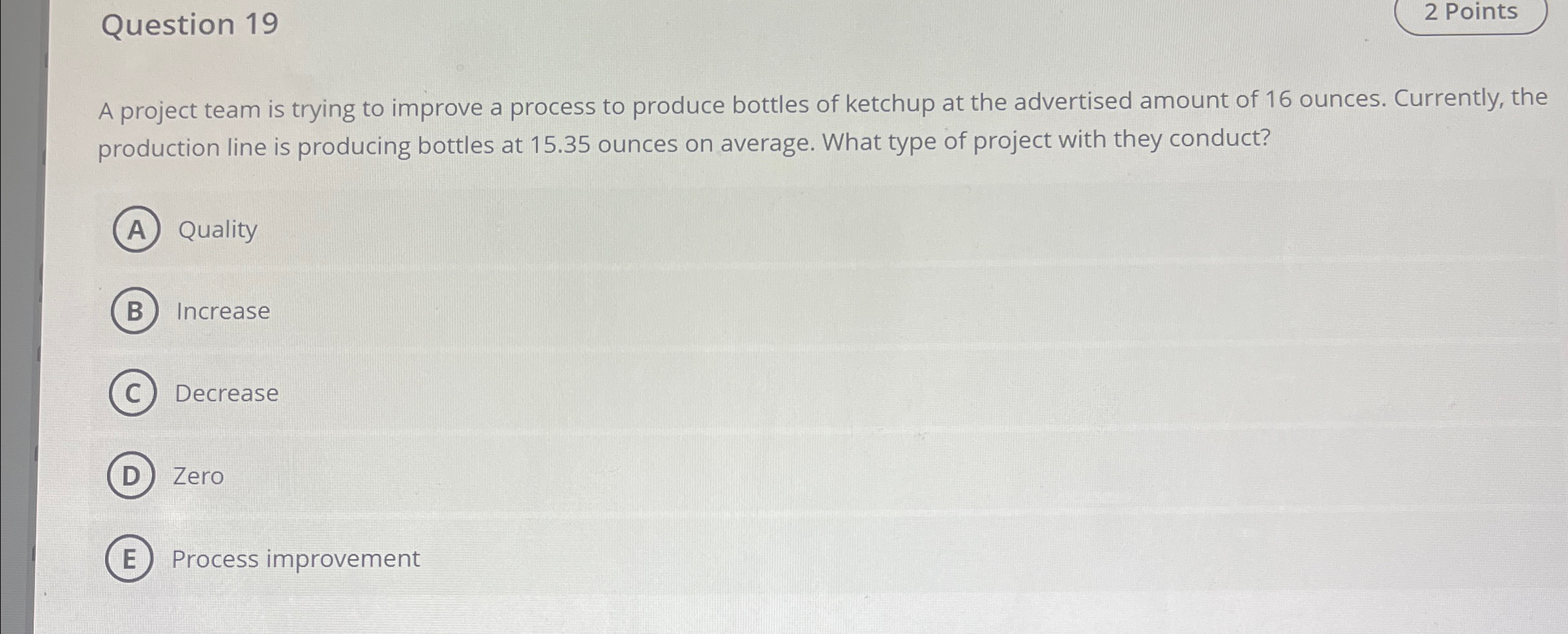 Solved Question 192 ﻿PointsA project team is trying to | Chegg.com