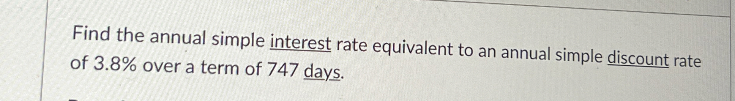 Solved Find the annual simple interest rate equivalent to an | Chegg.com