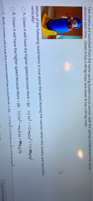 Solved Two clowns are launched from the same spring-loaded | Chegg.com