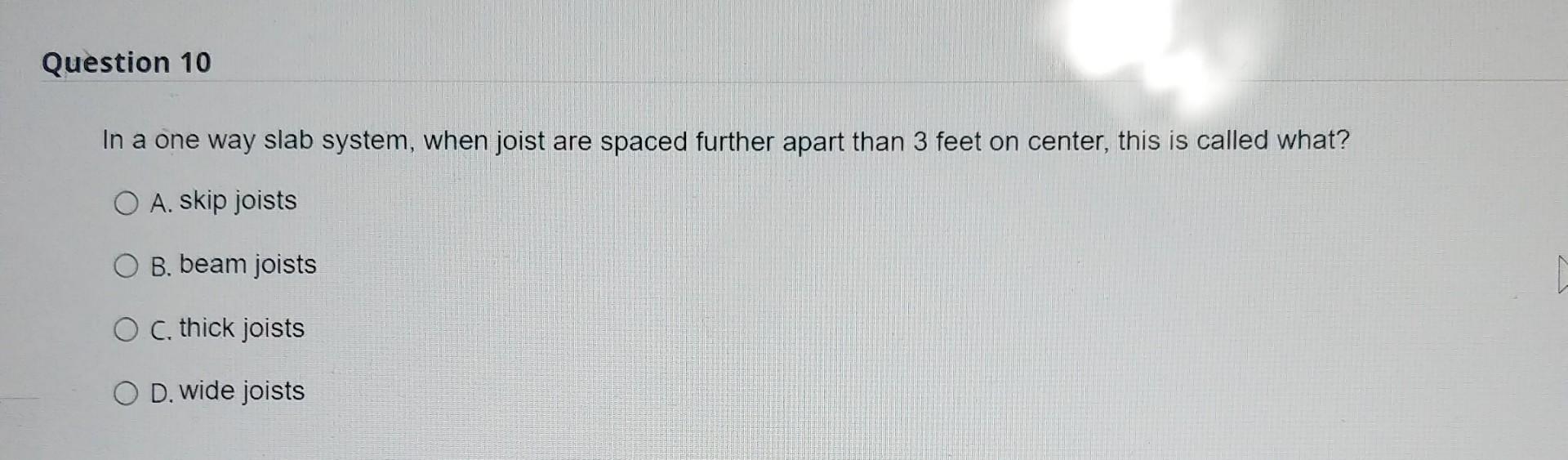 Solved Question 10 In a one way slab system, when joist are | Chegg.com