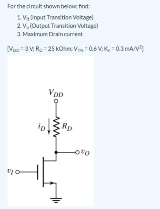 Solved For the circuit shown below; find: 1. Vit (Input | Chegg.com