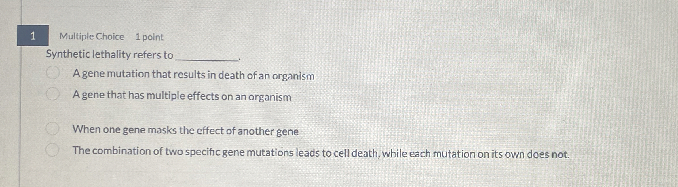 Solved 1Multiple Choice1 ﻿pointSynthetic lethality refers | Chegg.com