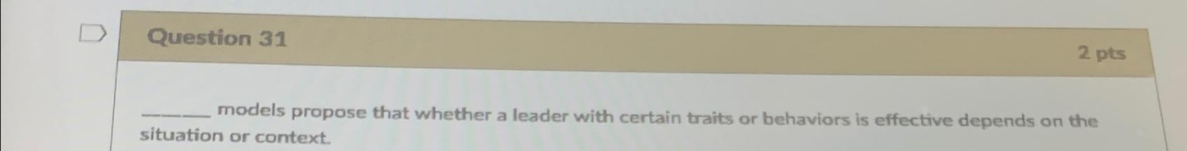 Solved Question 312 ﻿ptsmodels propose that whether a leader | Chegg.com