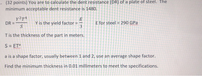 (32 points) You are to calculate the dent resistance | Chegg.com
