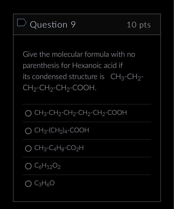 Solved Question 9 10pts Give the molecular formula with no | Chegg.com