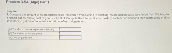 Solved Problem 3-5A (Algo) Production cost flow and | Chegg.com