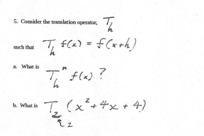 Solved 5. Consider the translation operator, act the Ta F(x) | Chegg.com