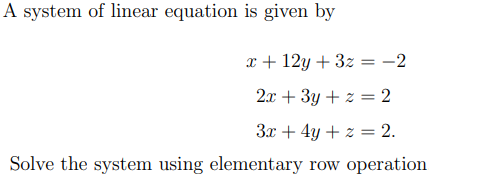 Solved A system of linear equation is given | Chegg.com