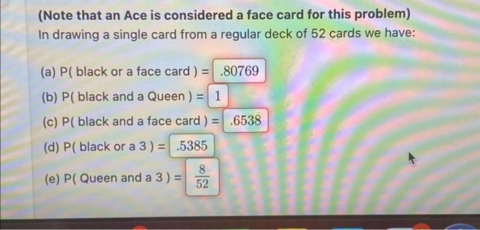 Solved (Note that an Ace is considered a face card for this | Chegg.com