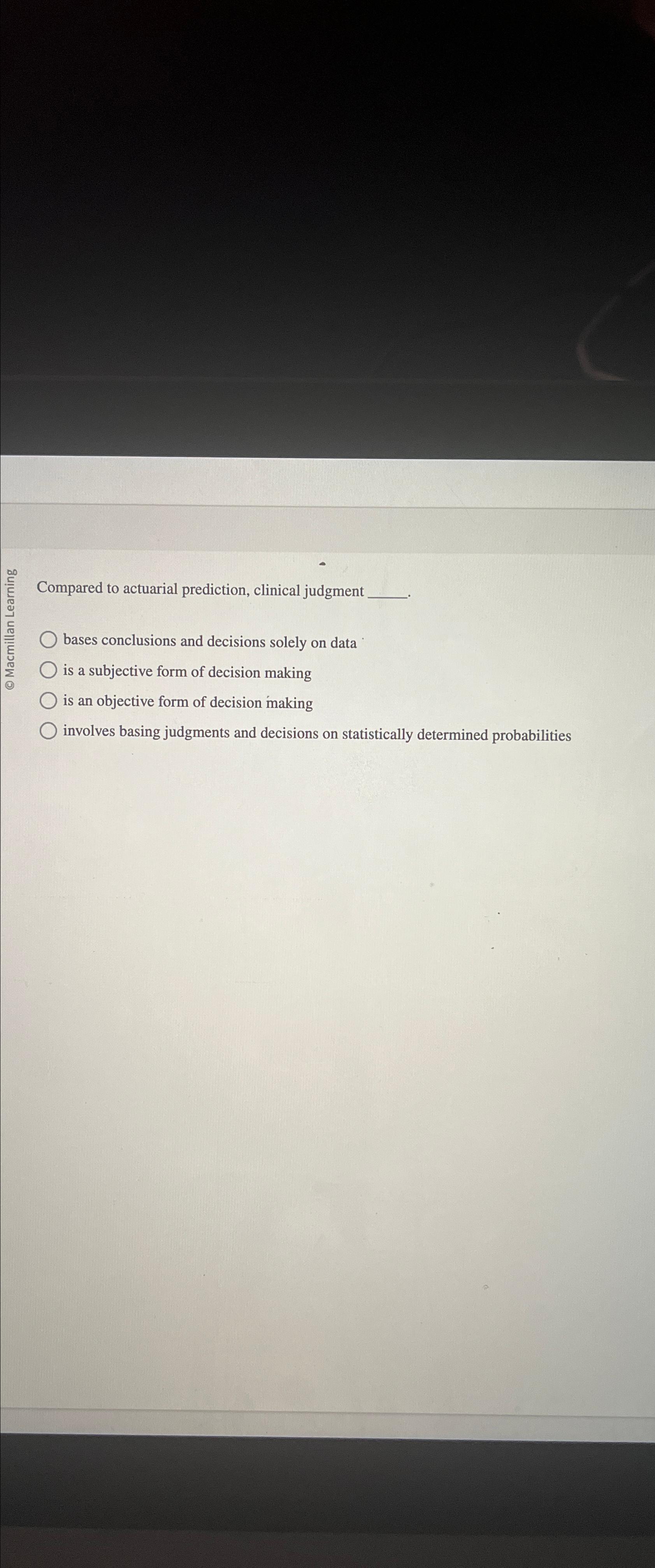 Solved Compared to actuarial prediction, clinical | Chegg.com