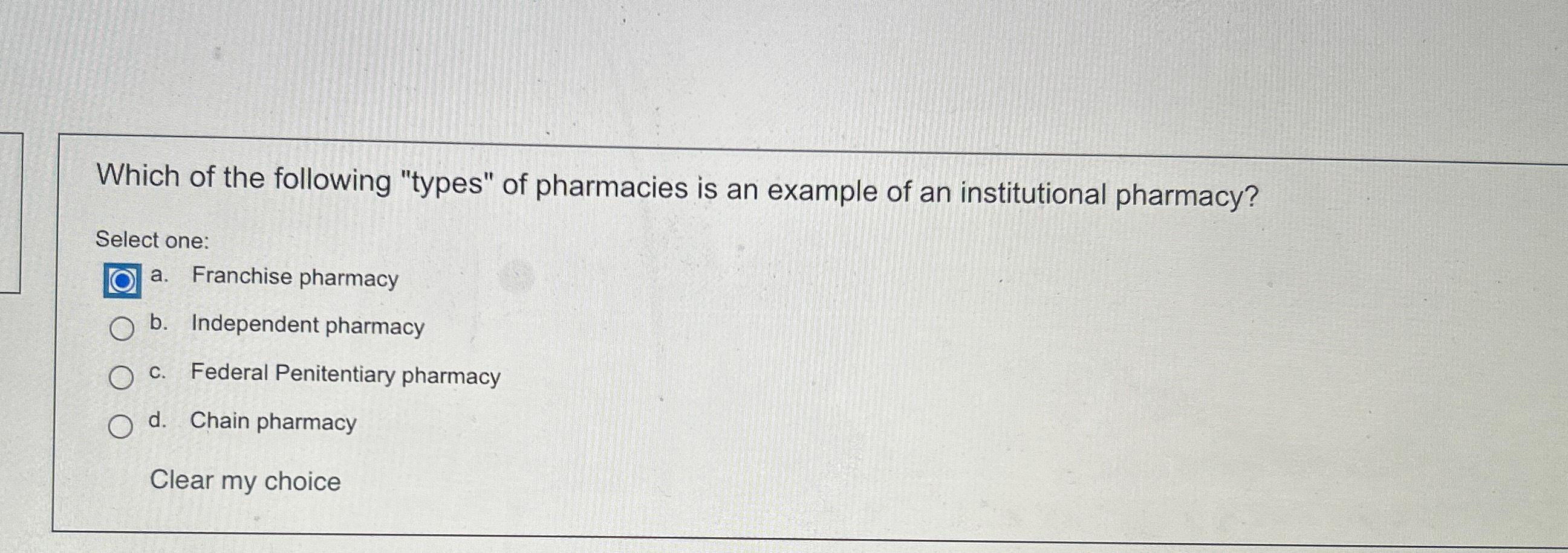 Solved Which of the following "types" of pharmacies is an | Chegg.com