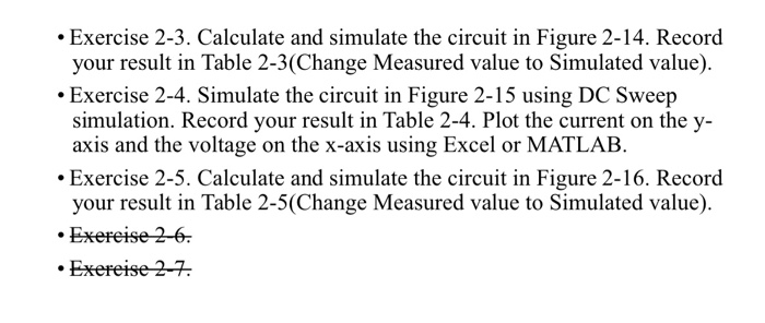 Solved • Exercise 2-3. Calculate and simulate the circuit in | Chegg.com