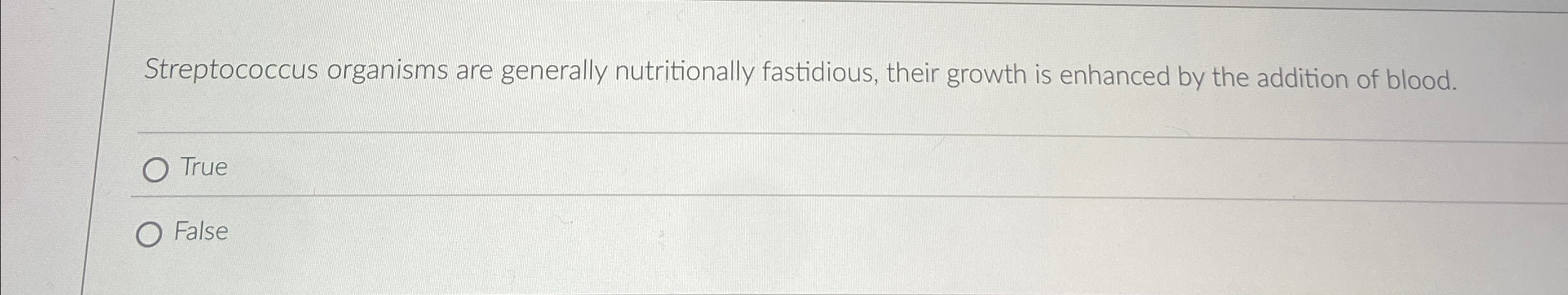 Solved Streptococcus organisms are generally nutritionally | Chegg.com