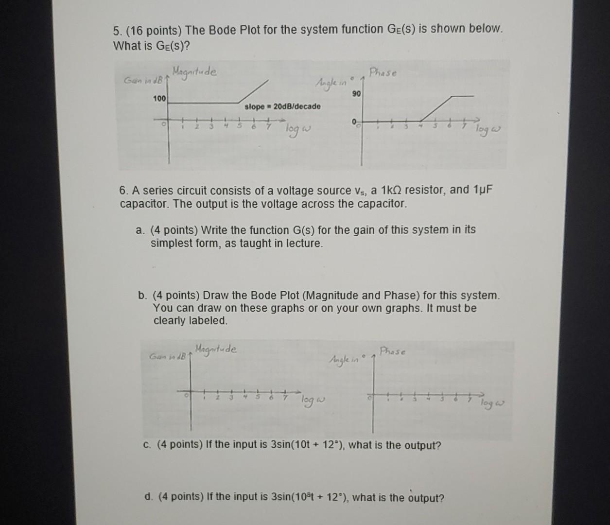 Solved 5. (16 points) The Bode Plot for the system function | Chegg.com