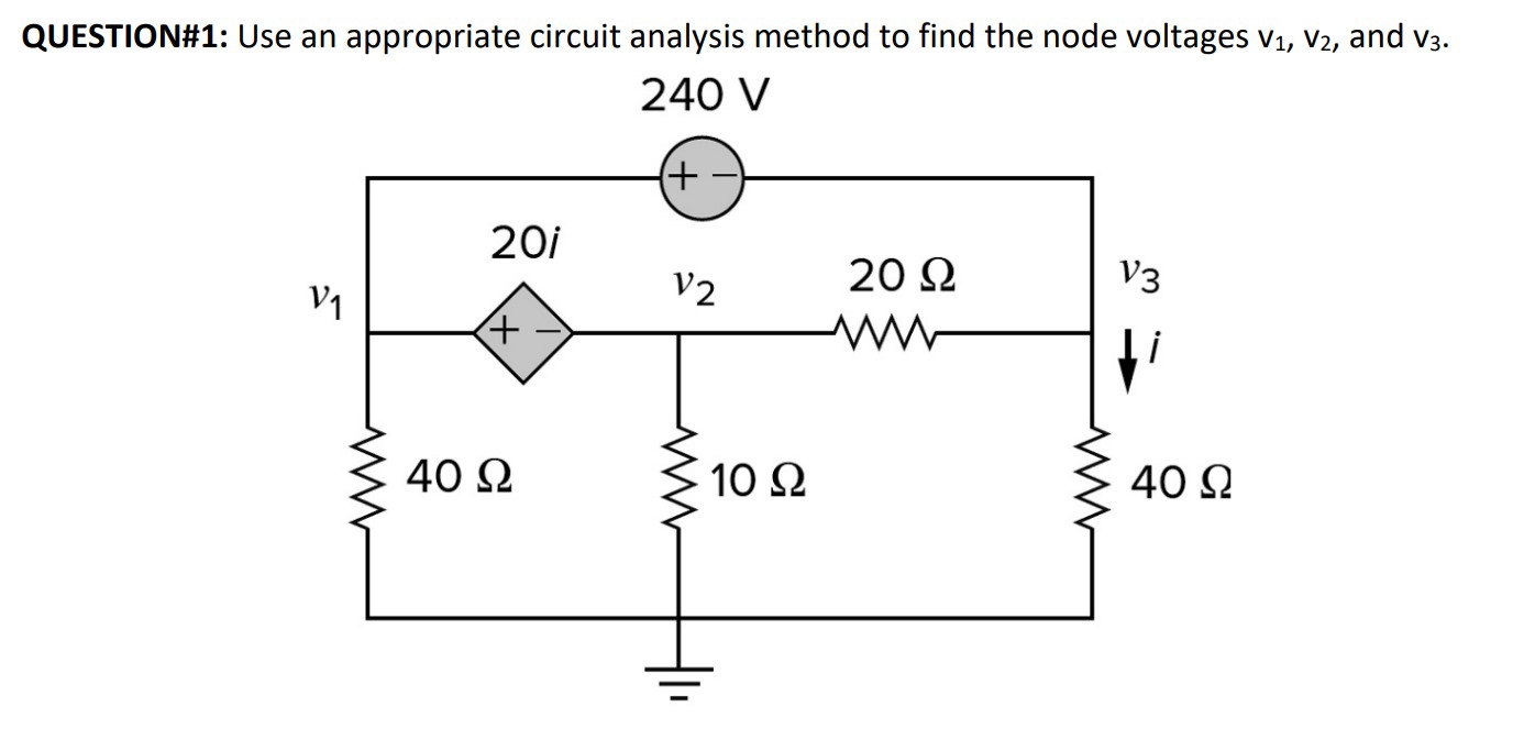 Solved QUESTION#1: Use an appropriate circuit analysis | Chegg.com Solved QUESTION#1: Use an appropriate circuit analysis | Chegg.com