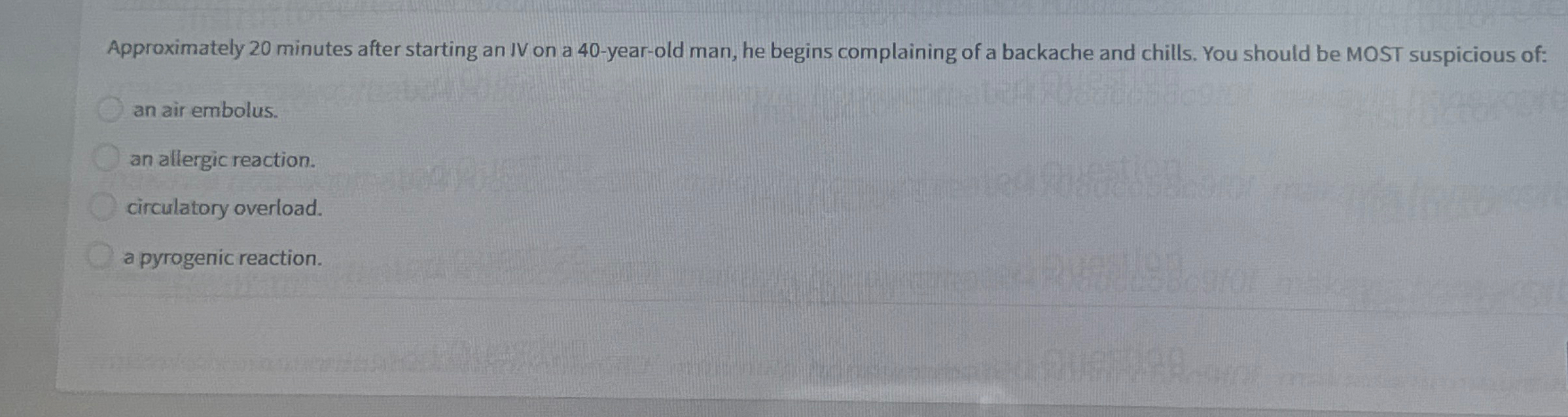 Solved Approximately 20 ﻿minutes after starting an IV on a | Chegg.com