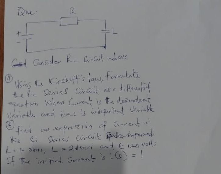Solved Consider RL Circuit a bove (A) Usins the Kischoff's | Chegg.com