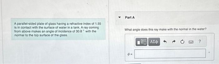 Solved A parallel-sided plate of glass having a refractive | Chegg.com
