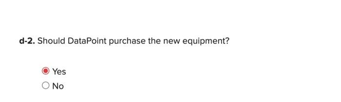 Solved DataPoint Engineering is considering the purchase of | Chegg.com