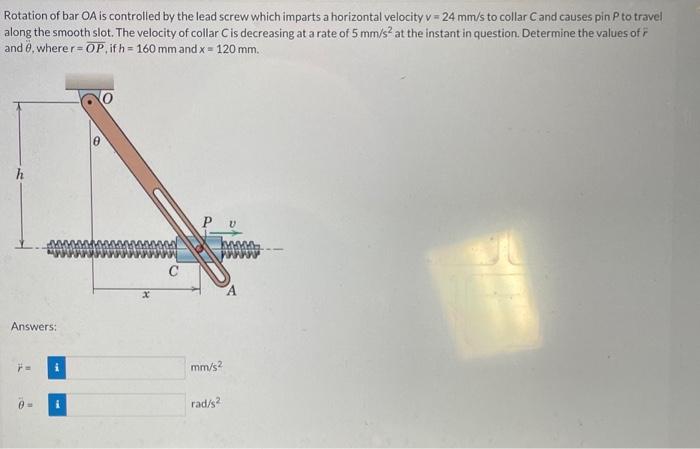 Solved Rotation of bar OA is controlled by the lead screw | Chegg.com