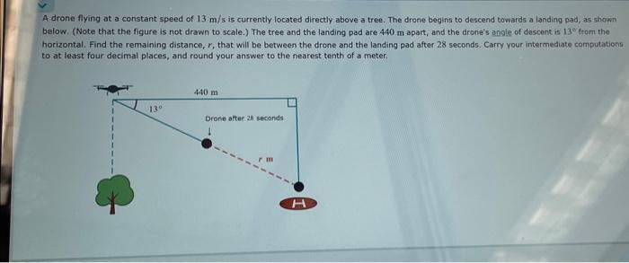 Solved A drone flying at a constant speed of 13 m/s is | Chegg.com