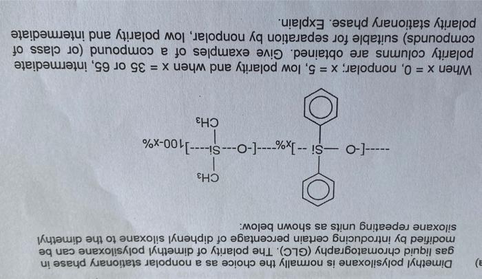 a) Dimethyl polysiloxane is normally the choice as a | Chegg.com
