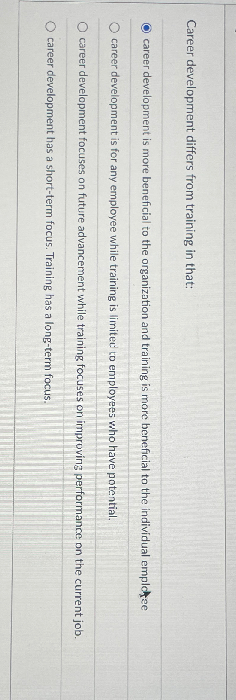 Solved Career development differs from training in | Chegg.com
