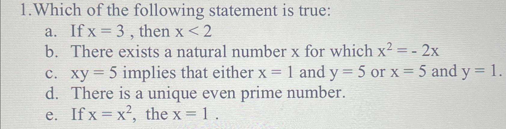 Solved Which of the following statement is true:a. ﻿If x=3, | Chegg.com