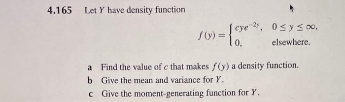 Solved 4.165 Let Y have density function | Chegg.com
