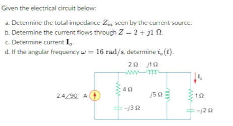 Solved Given the electrical circuit below:a. ﻿Determine the | Chegg.com