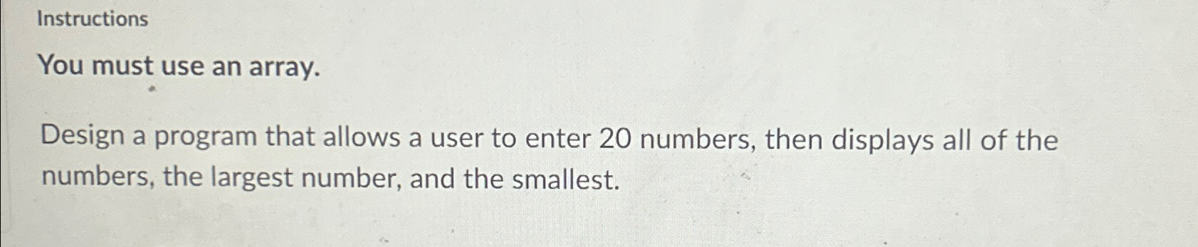 InstructionsYou must use an array.Design a program | Chegg.com