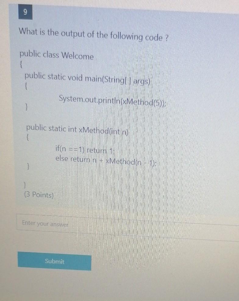 Solved 9 What is the output of the following code? public | Chegg.com