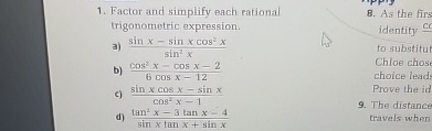 Solved Factor and simplify each rational trigonometric | Chegg.com