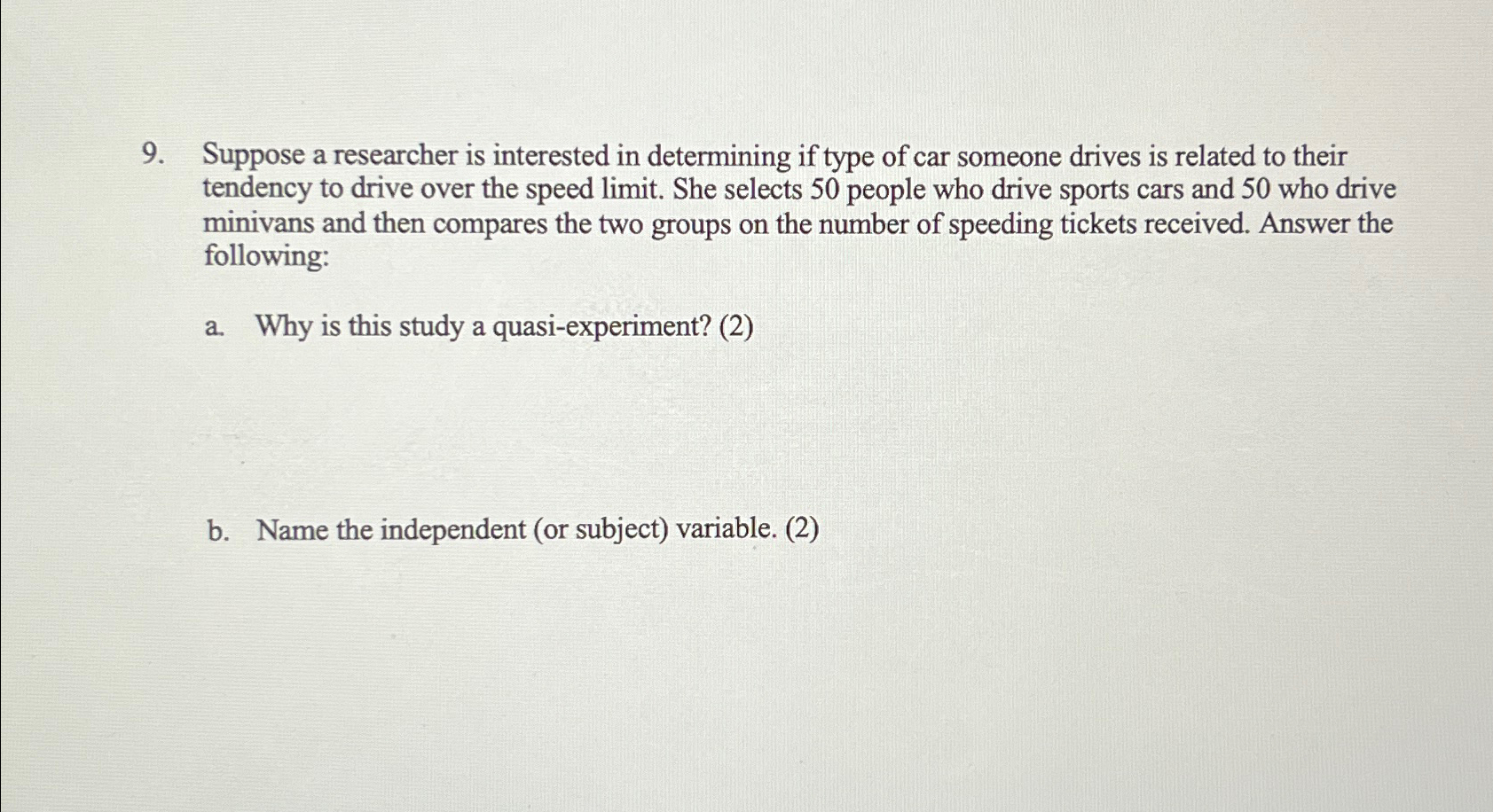 Solved Suppose a researcher is interested in determining if | Chegg.com