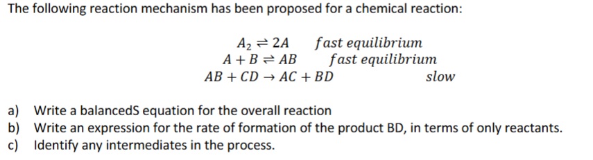 The following reaction mechanism has been proposed | Chegg.com