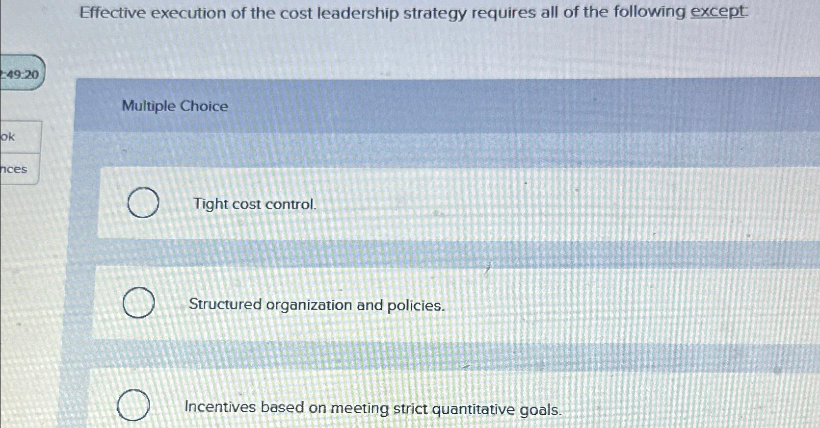 Solved Effective execution of the cost leadership strategy | Chegg.com