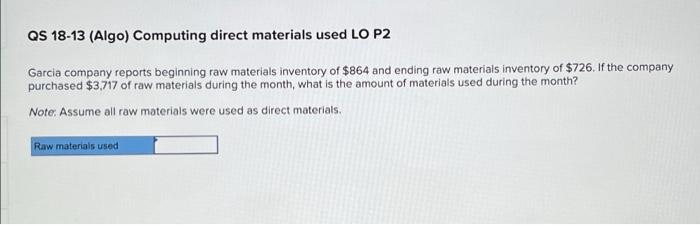 Solved QS 18-13 (Algo) Computing direct materials used LO P2 | Chegg.com