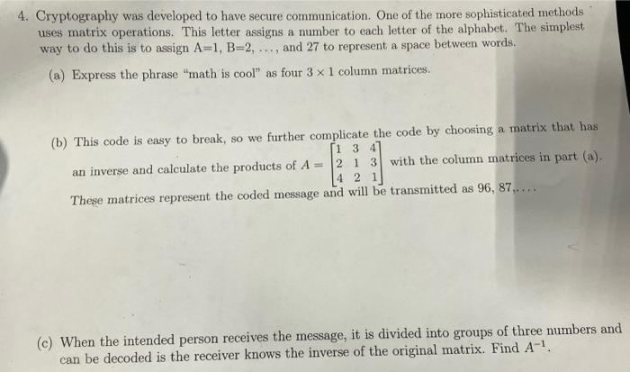Solved Cryptography was developed to have secure | Chegg.com