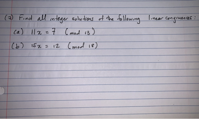 Solved linear congruences (7) Find all integer solutions of | Chegg.com